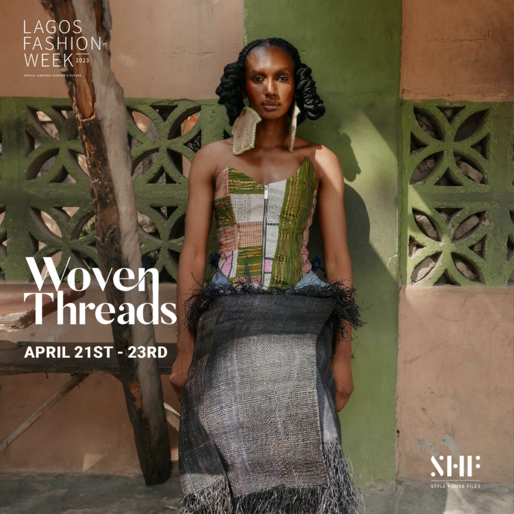 Here’s What to Expect at Lagos Fashion Week’s "Woven Threads" IV ...